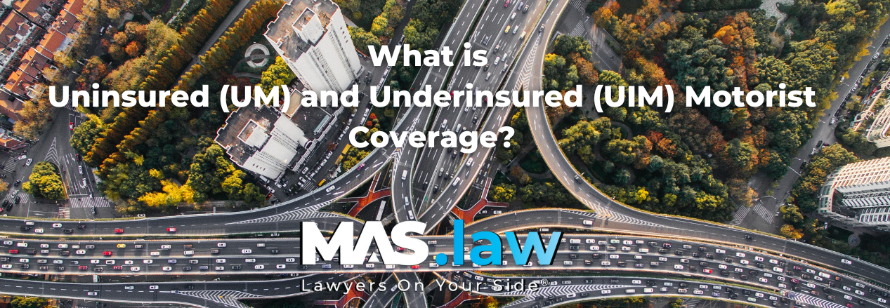 What is Uninsured (UM) and Underinsured (UIM) Motorist Coverage?